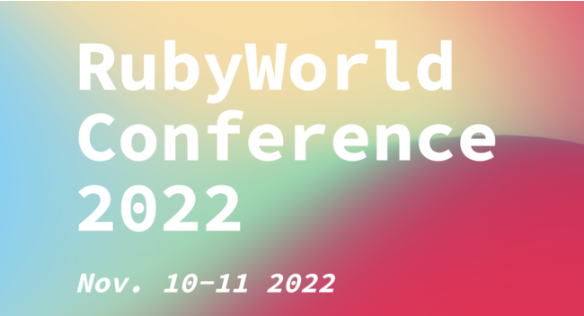 「RubyWorld Conference 2022」にスポンサーとして協賛します | ニコニコニュース