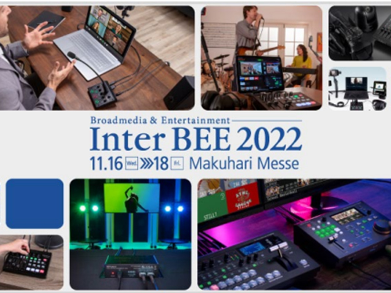 ローランド、「Inter BEE 2022」に出展。ビデオ・スイッチャーやAVミキサー展示[Inter BEE | ニコニコニュース