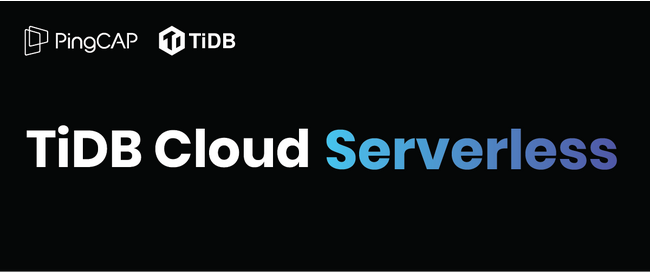 PingCAP、TiDB Cloud Serverless Tierの有料プランを2023年5月31日から提供開始 | ニコニコニュース