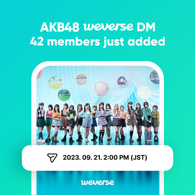 AKB48の公式Weverseコミュニティに新しく42人のメンバーが参加！ | ニコニコニュース