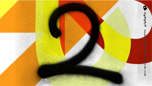 場づくりとクリエイティブ事業を手掛けるnowhere inc.が完全非公開の場所で2周年イベント開催！ | ニコニコニュース