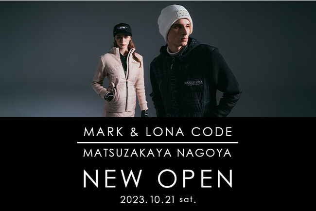 MARK ＆ LONAが松坂屋名古屋店にブランド初となる“CODE”コレクション単独旗艦店「MARK & LONA | ニコニコニュース