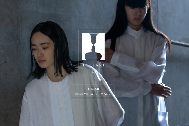 「TOKIARI」2024年春夏コレクション『 ‘WHAT IS MAN?’』 | ニコニコニュース