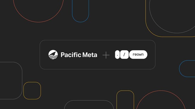 Pacific Meta投資先のReown (旧WalletConnect) | ニコニコニュース