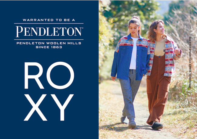 ROXY×PENDLETON のアウトドアコレクションが2021年9月15日より順次販売開始！ | ニコニコニュース